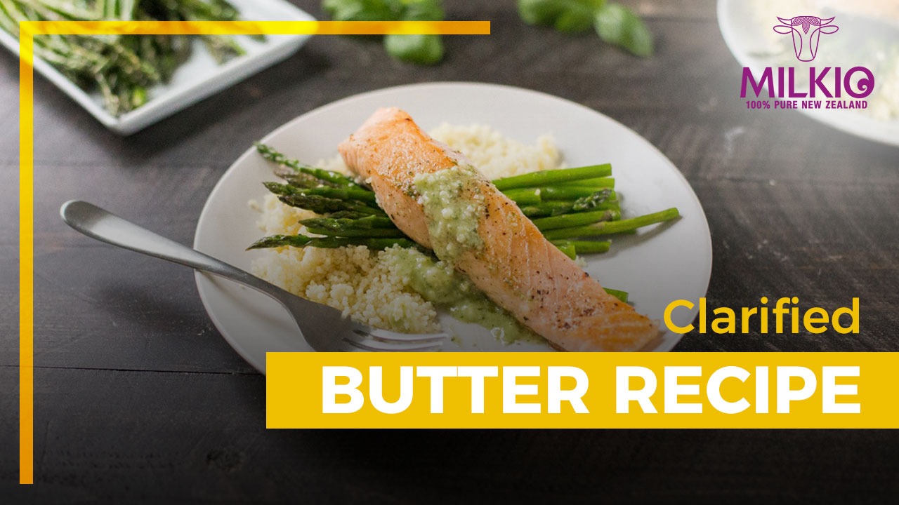 Clarified butter recipe: nitty-gritty of making ghee | Milkio NZ